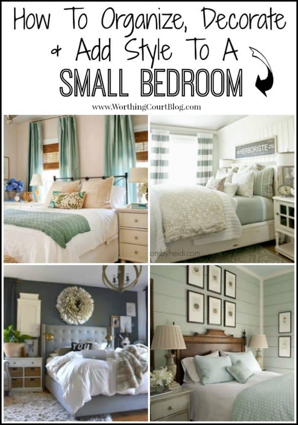 How To Decorate, Organize and Add Style To A Small Bedroom