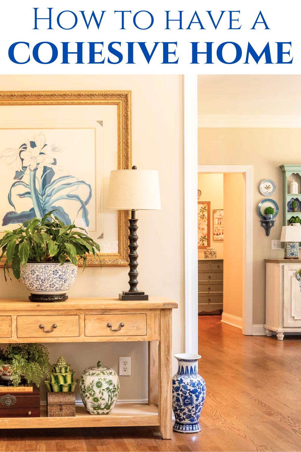 How To Get A Cohesive Look When You Decorate - Worthing Court | DIY ...