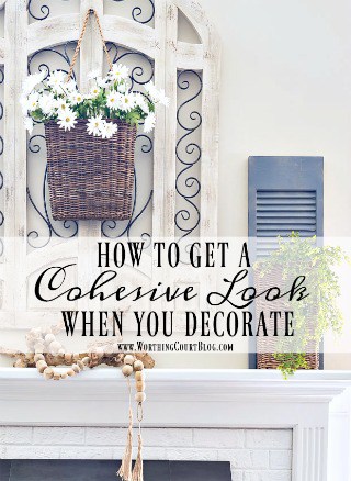 How To Get A Cohesive Look When You Decorate | Worthing Court