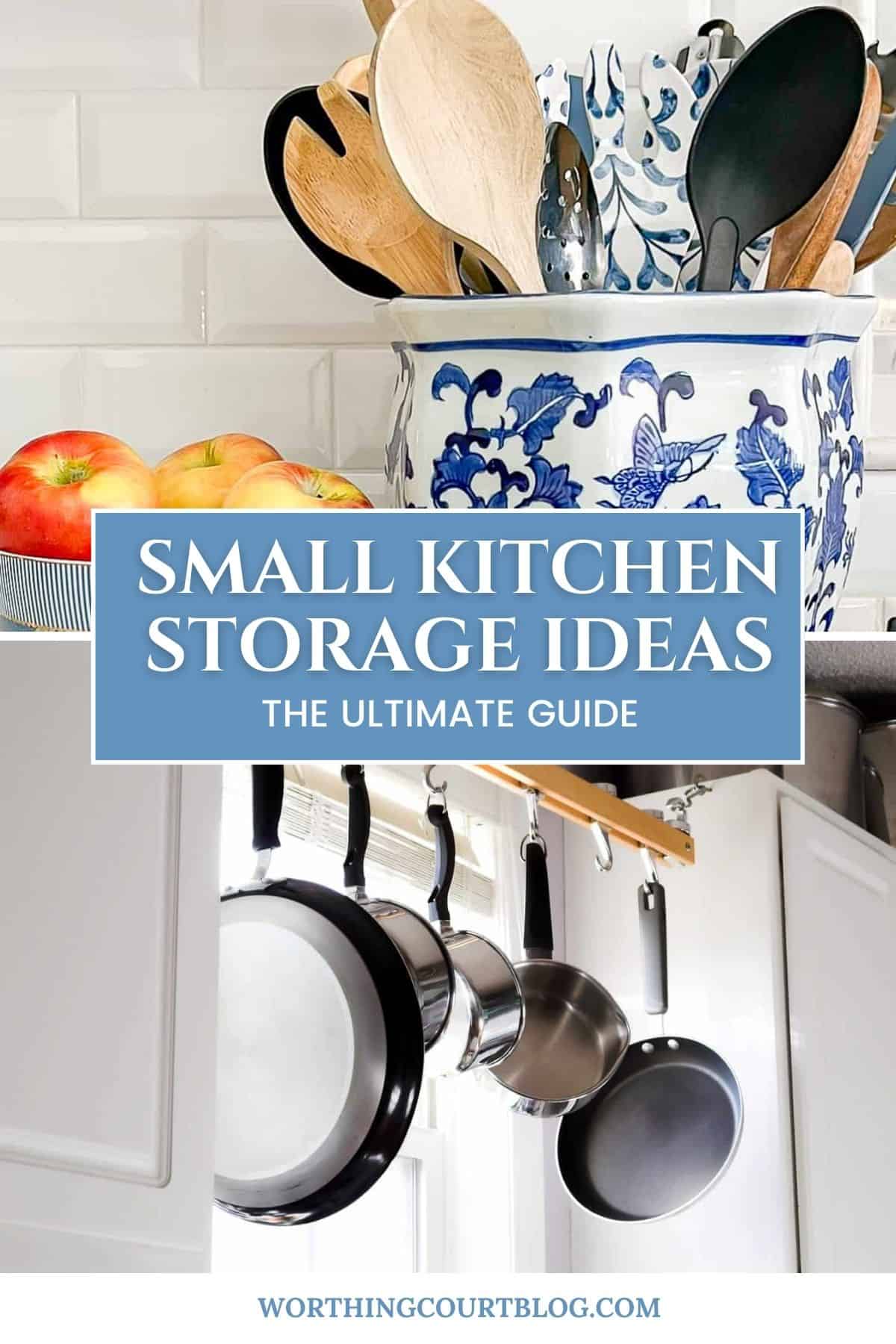 Ultimate Guide to Storage Ideas for a Small Kitchen - Worthing Court ...