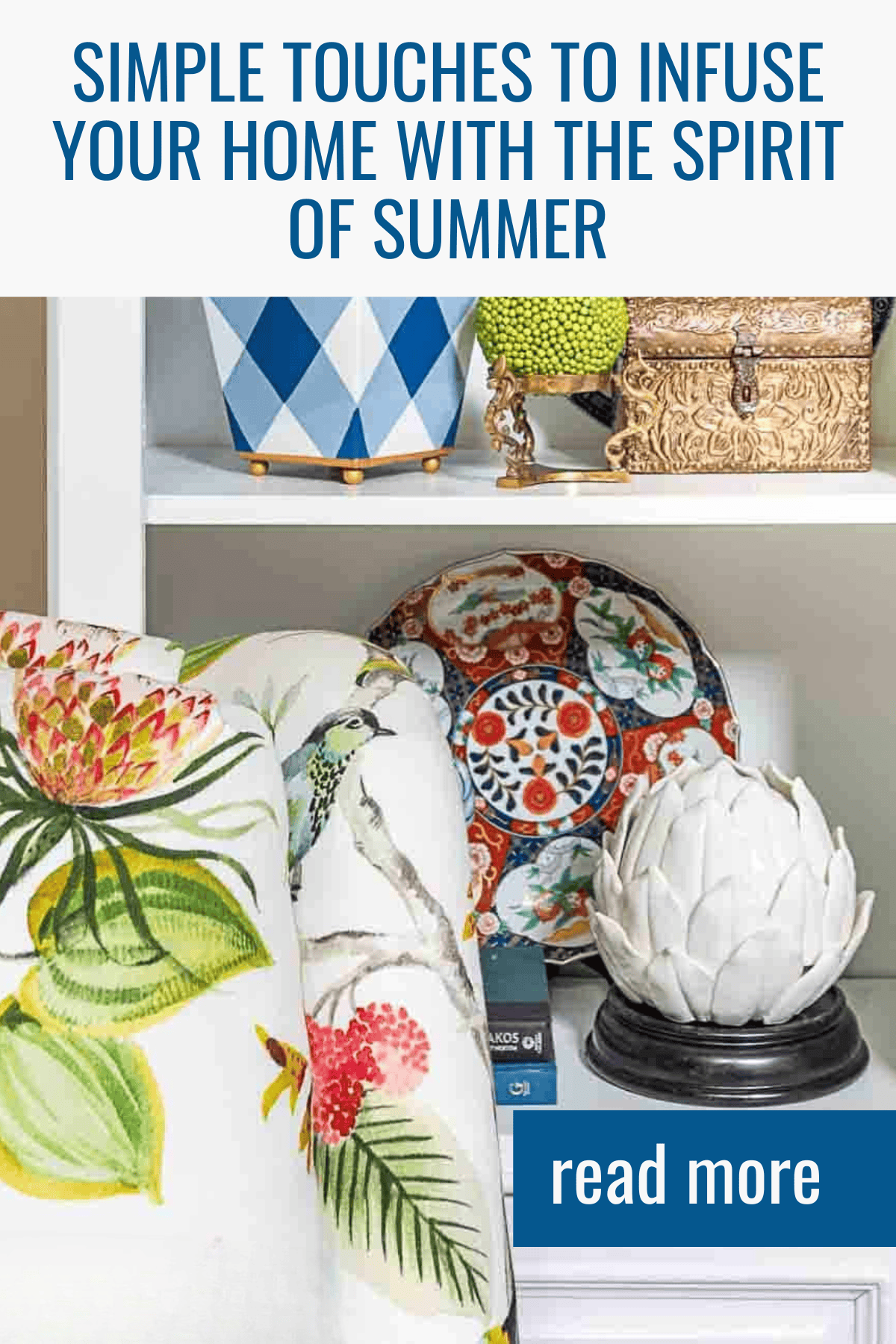 Simple Touches to Infuse Your Home with the Spirit of Summer - Worthing ...