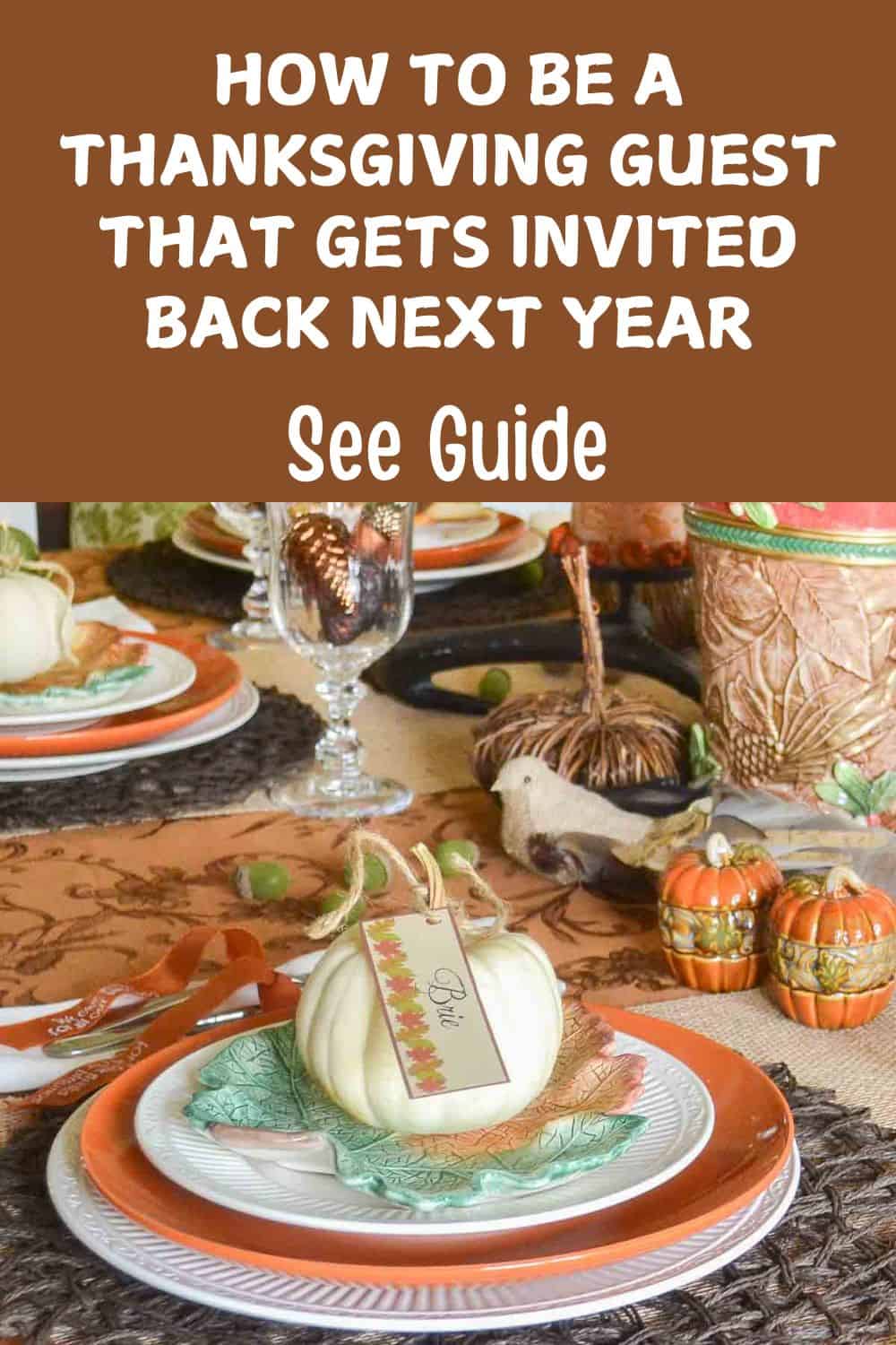 How To Be The Thanksgiving Guest Everyone Wants Back Next Year