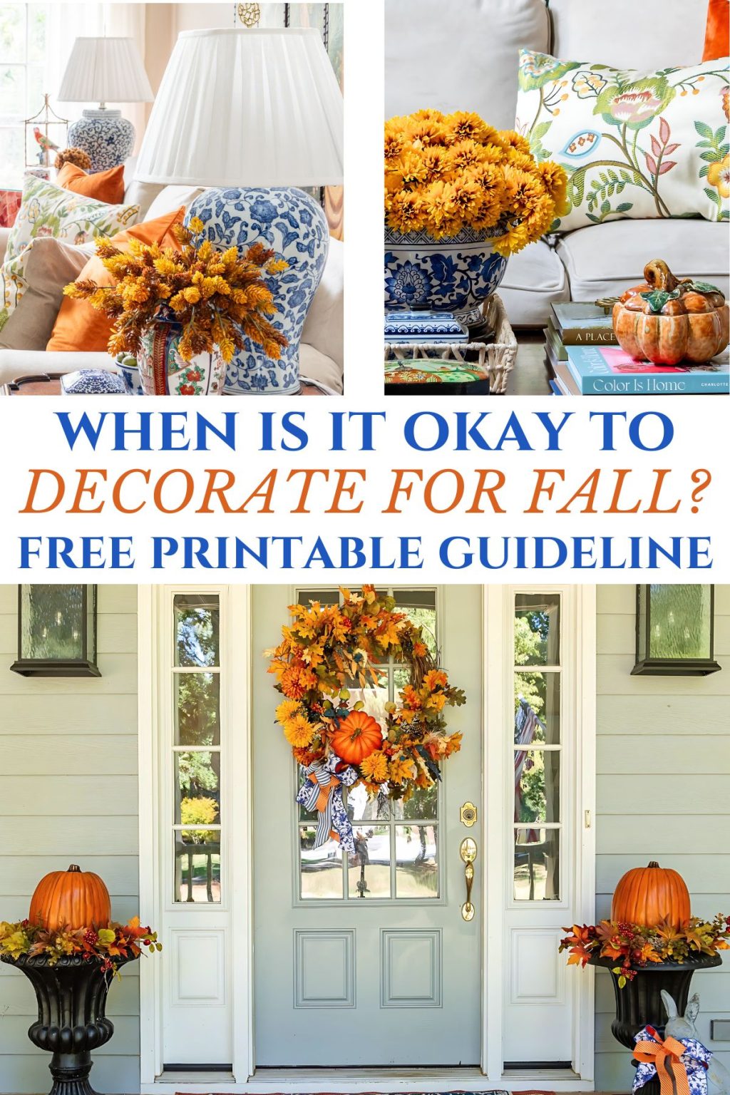 A Handy Timetable To Know When To Decorate For Fall